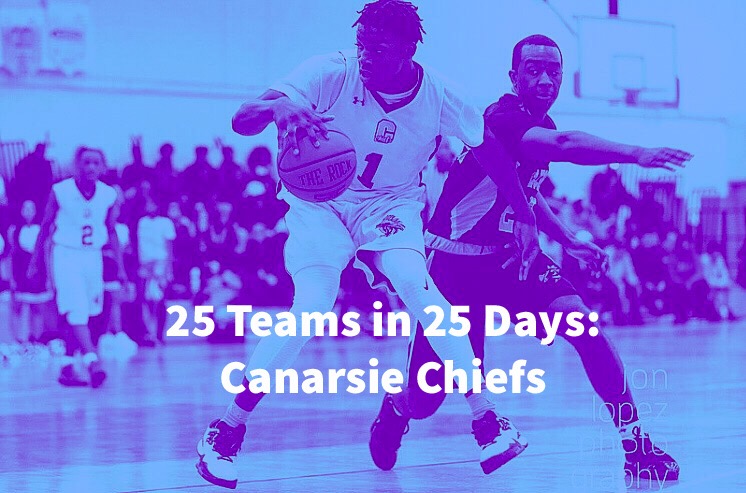 25 Teams In 25 Days: Canarsie Chiefs – Hoop Dreams NYC